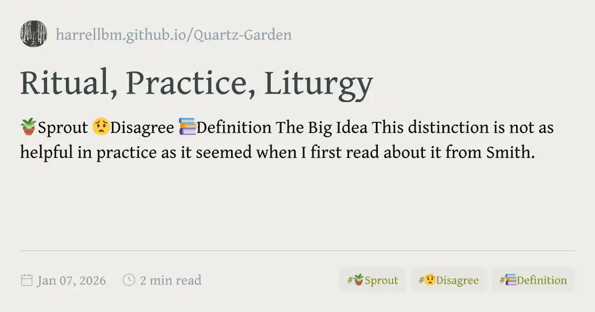 Ritual, Practice, Liturgy